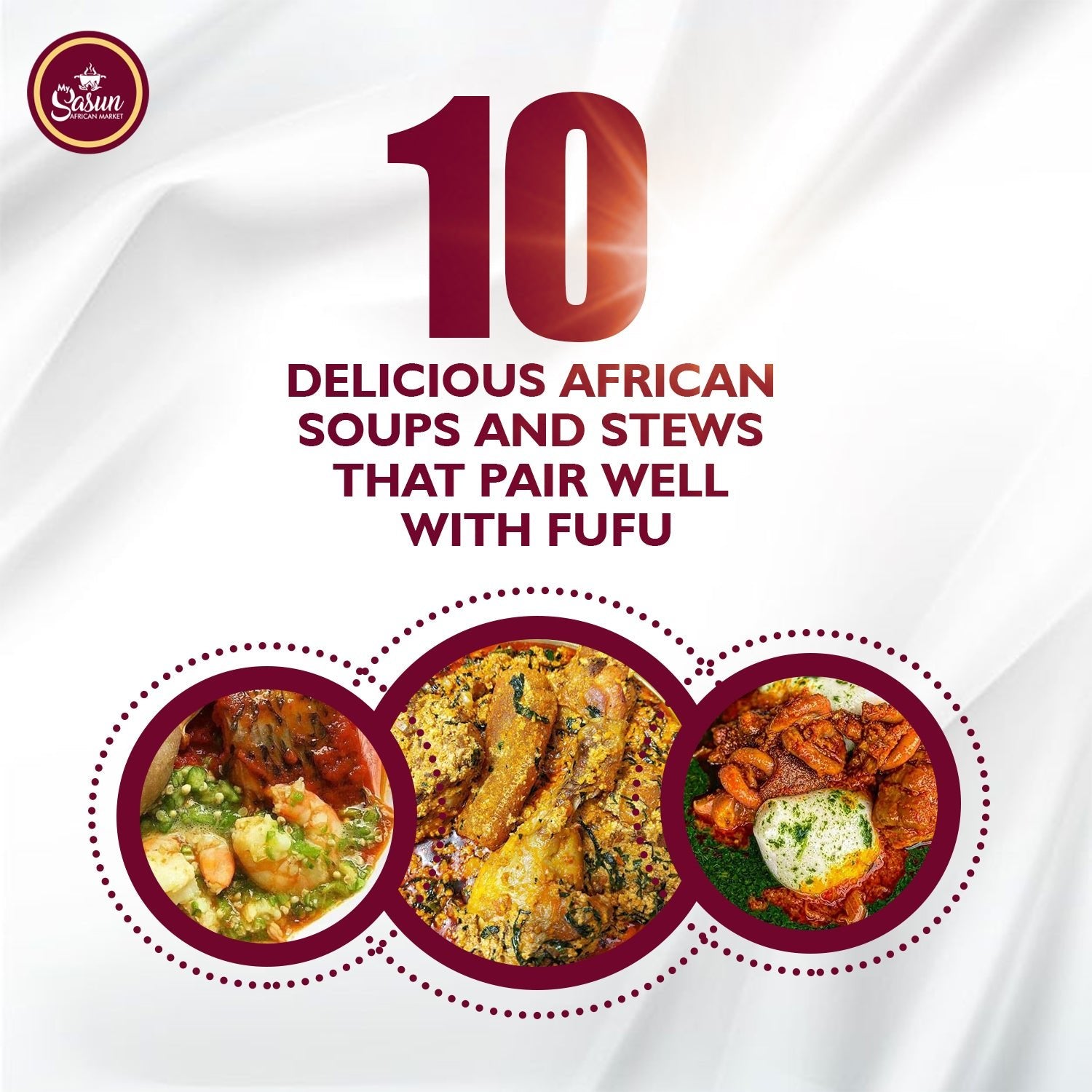 10 Delicious African Soups and Stews That Pair Well with Fufu – My Sasun