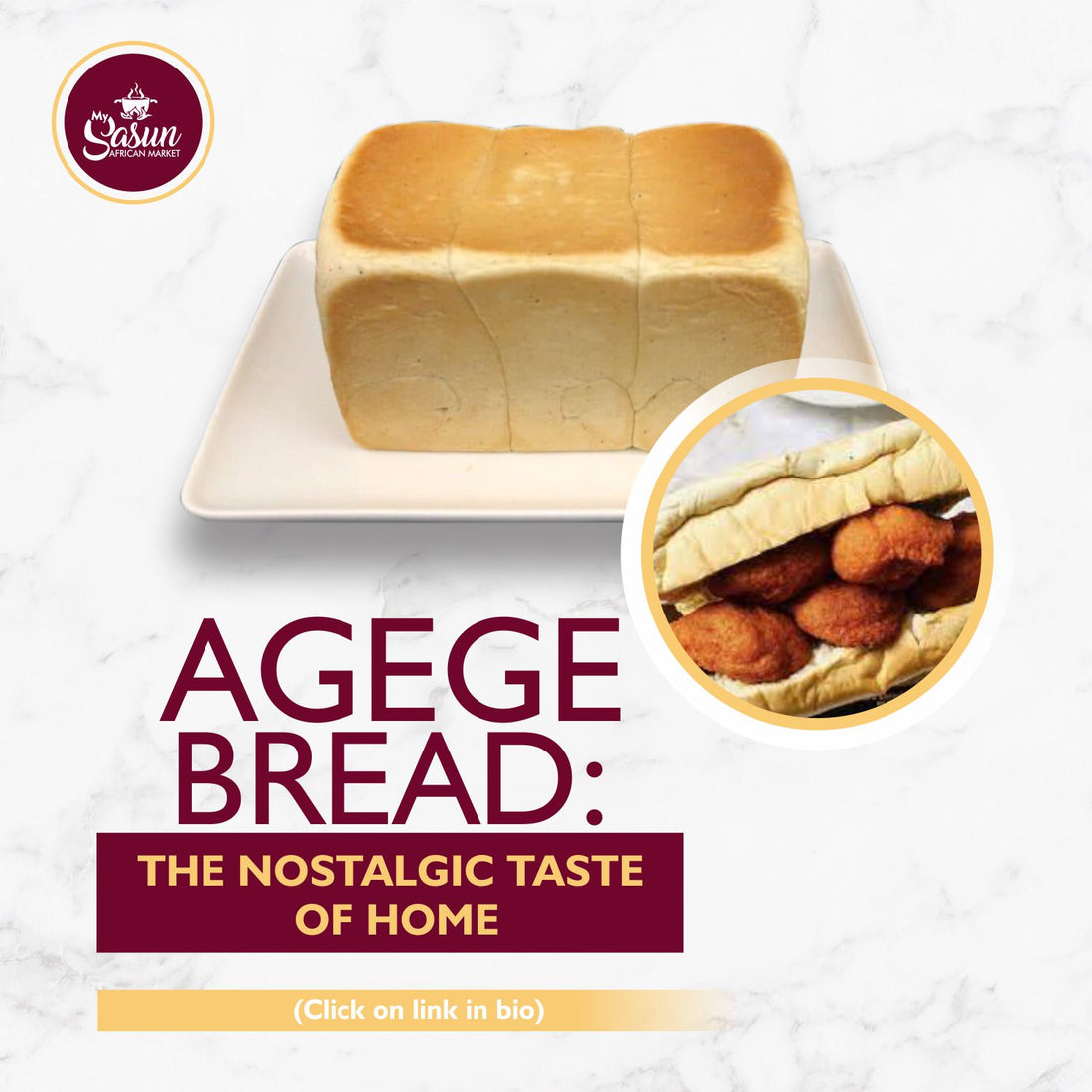 AGEGE BREAD: THE NOSTALGIC TASTE OF HOME