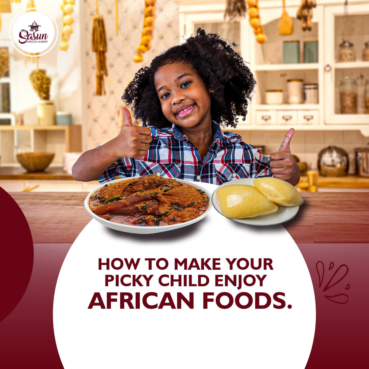 How to make your picky child enjoy African foods – My Sasun