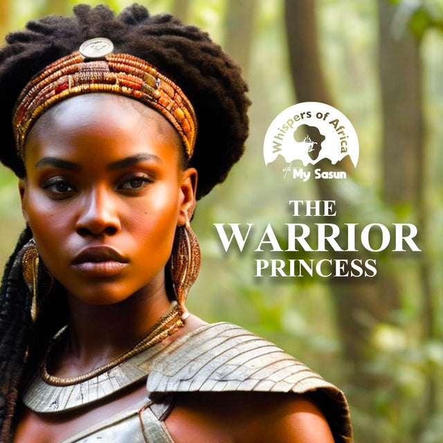 The Warrior Princess| African Folktales| My Sasun African Market